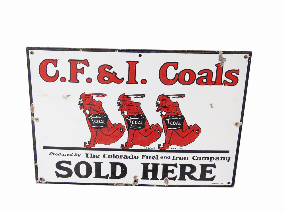 LATE 1920-EARLY '30S C. F. & I. COALS PORCELAIN SIGN