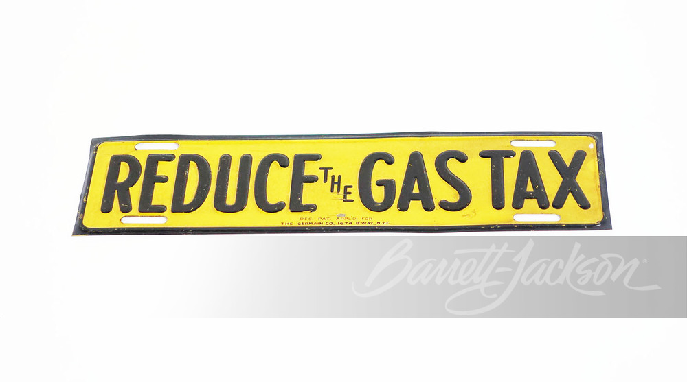1920S-30S REDUCE THE GAS TAX SIGN